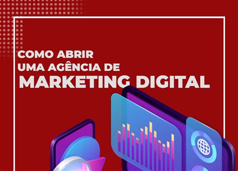 Como Abrir Uma Agencia De Marketing Digital