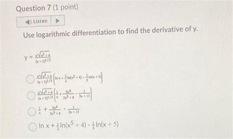 solved use logarithmic differentiation to find the