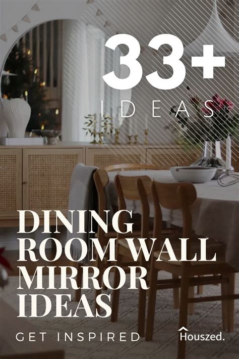 33 Dining Room Mirror Ideas That Totally Reflect Your Style Houszed