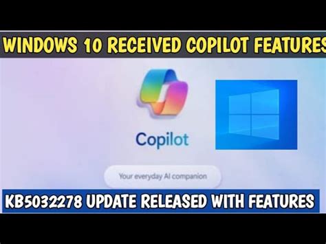 Windows 10 Received COPILOT Features With KB5032278 Preview Update