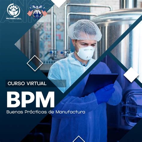 Curso BPM Buenas Practicas De Manufactura Pachabol SRL