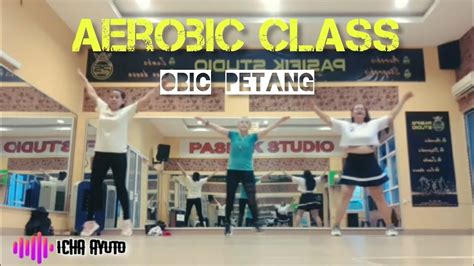 SENAM AEROBIC PEMULA Choreo Inti By Icha Ayuto Semangat Bakar