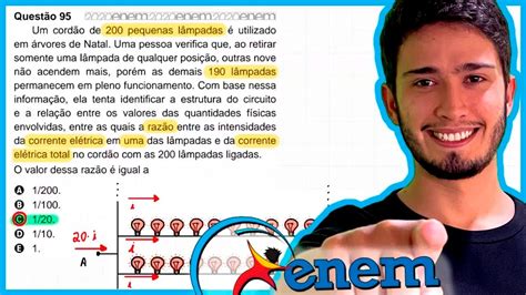 ENEM 2020 PPL Um cordão de 200 pequenas lâmpadas é utilizado em