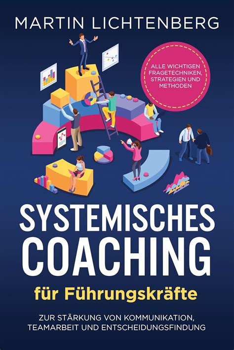 Systemisches Coaching für Führungskräfte Alle wichtigen Fragetechniken