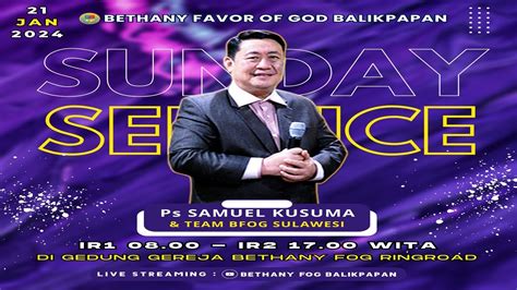 Ps Samuel Kusuma Team Bfog Sulawesi Ibadah Raya Main Hall
