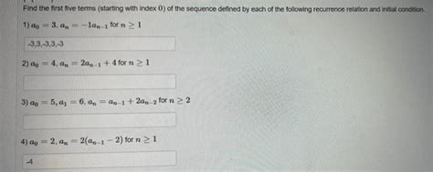 solved find the first five terms starting with index 0 of