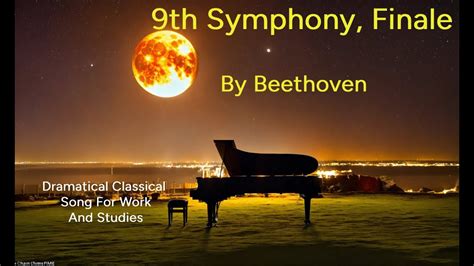 Classical Music Beethoven 9th Symphony Finale YouTube