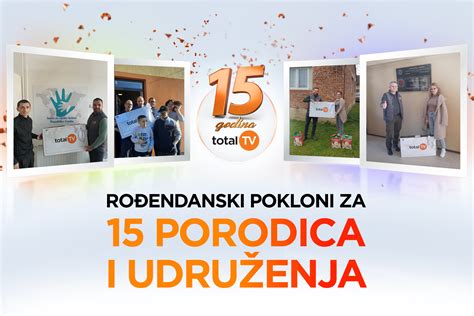 Rođendanski pokloni za 15 porodica i udruženja povodom 15 godina TOTAL