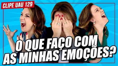 Controle Emocional Como controlar as emoções YouTube