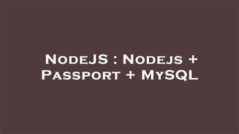 nodejs nodejs passport mysql youtube
