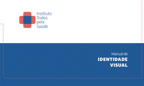 Manual de identidade visual do Instituto Todos pela Saúde