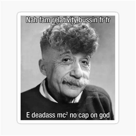 Einstein Meme Sticker For Sale By Sigmacouture Redbubble