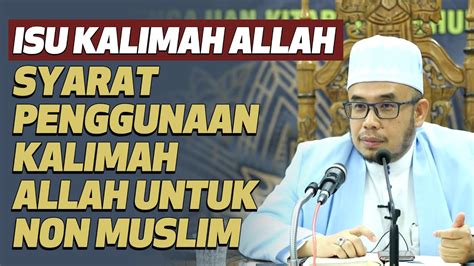Dr MAZA Ulasan Isu Kalimah Allah Syarat Penggunaan Kalimah Allah