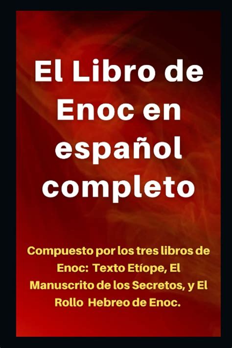 Amazon El Libro de Enoc en español completo Compuesto por los
