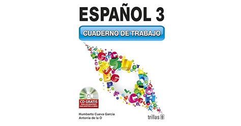 ESPAÑOL 3 CUADERNO DE TRABAJO SECUNDARIA 2 ED by HUMBERTO CUEVA GARCIA