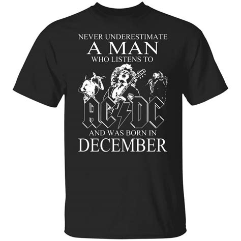 Never Underestimate A Man Who Listens To AC DC And Was Born In January