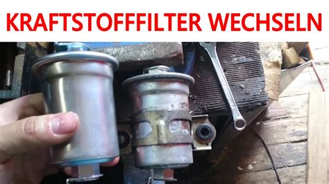 Kraftstofffilter Wechseln Benzinfilter Tauschen Anleitung Tutorial