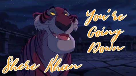 Shere Khan You Re Going Down Tribute Youtube