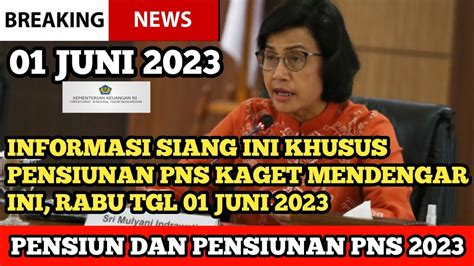 Informasi Siang Ini Khusus Seluruh Pensiunan Pns Rabu Tgl Juni