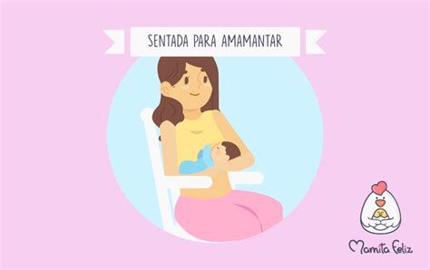 T Cnicas Y Posturas Para Amamantar A Un Beb Mamita Feliz