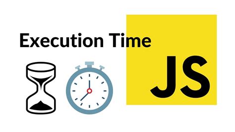 how to measure javascript execution time youtube