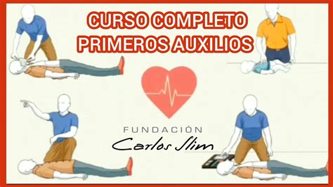 Curso Primeros Auxilios Fundación Carlos Slim YouTube