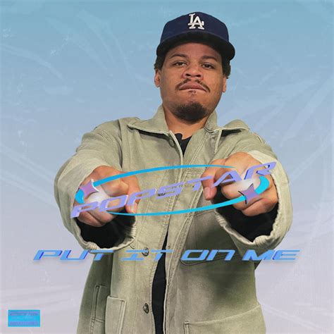 Put It On Me Single By PopstarLo Spotify