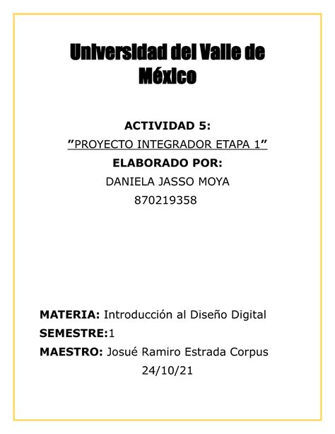 PROYECTO INTEGRADOR 1 DISEÑO DIGITAL UNIVERSIDAD DEL VALLE DE MEXICO