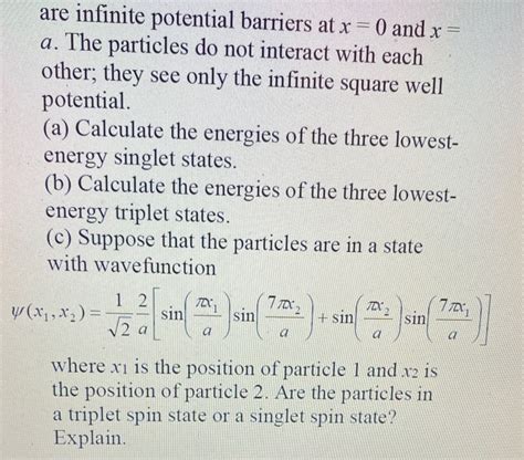 solved two identical spin 1 2 particles with mass m are in a