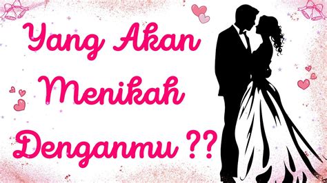 SESEORANG YANG AKAN MENIKAH DENGANMU NANTINYA PASANGAN HIDUP