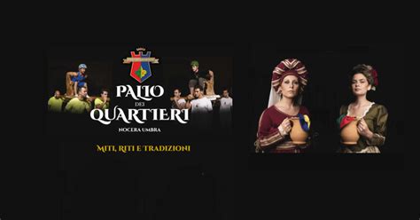 Palio Dei Quartieri 2025 A Nocera Umbra UmbriaEventi