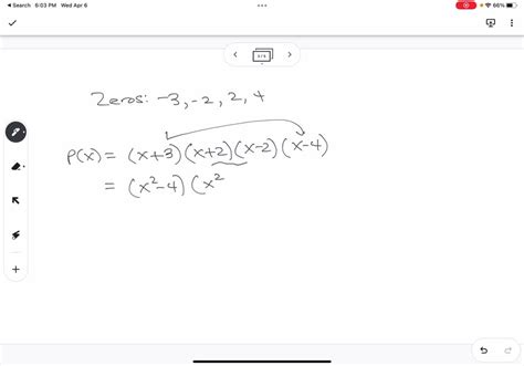 solved form a polynomial whose real zeros and degree are given zeros 2 2 4 degree 4 type a