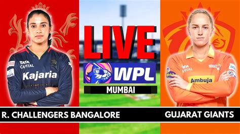 Royal Challengers Bangalore Vs Gujarat Giants Live Score Commentary