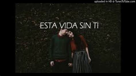 Esta Vida Sin Ti Cover YouTube