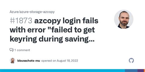 Azcopy Login Fails With Error Failed To Get Keyring During Saving