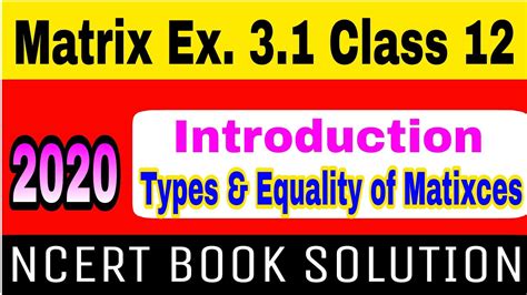 introduction types and equality of matrices cbse 12 maths ncert ex 3 1 intro intro of matrix