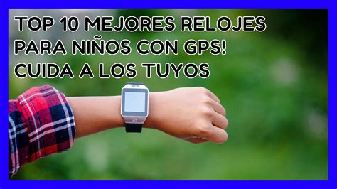 Todo lo que debes saber sobre los smartwatch para niños con GPS Agps