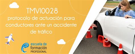 TMVI0028 protocolo de actuación para conductores ante un accidente de