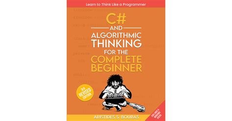 acknowledgments c and algorithmic thinking for the complete beginner [book]