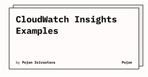 CloudWatch Insights Examples