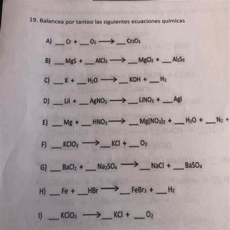 Balancea por tanteo las siguientes ecuaciones químicas Porfavor