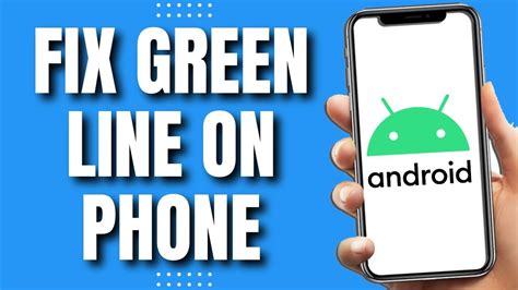How To Fix Green Line On Phone Screen Android QuicklY 2023 YouTube