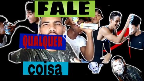 Tag Fale Qualquer Coisa Ft Vitor Jonas Maik O Vituvitin Youtube