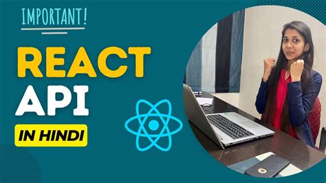 React Js Api In Hindi A Complete Guide Reactjs Tutorial In Hindi