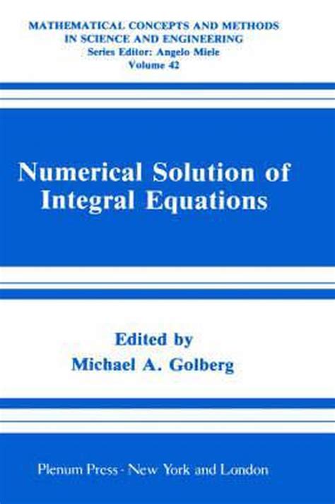 numerical solution of integral equations 9780306432620 michael a golberg boeken