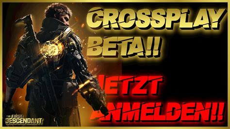 THE FIRST DESCENDANT JETZT ANMELDEN FÜR CROSSPLAY BETA NEUE