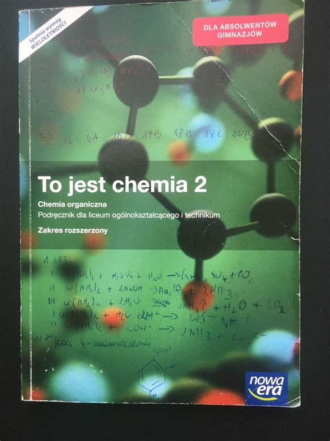 To jest chemia 2 Chemia organiczna Zakres rozszerzony Nowa era Piła