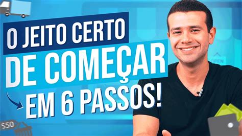 6 PASSOS PRA COMEÇAR UM ECOMMERCE DO ZERO
