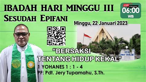 Live Pkl Wib Ibadah Hari Minggu Iii Sesudah Epifani Minggu