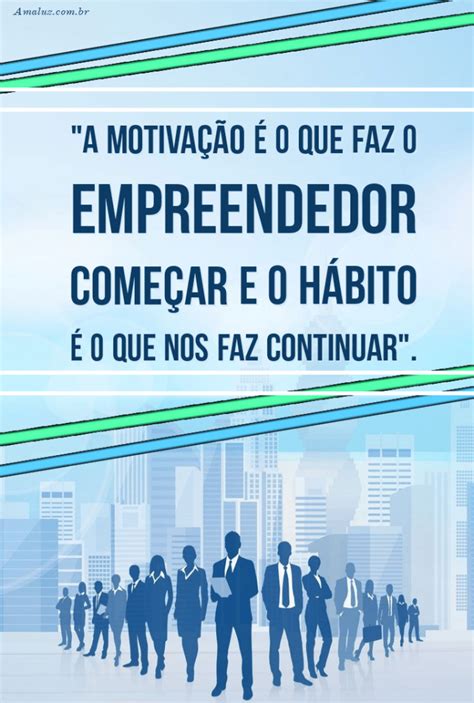 30 Mensagens de Motivação para Empreendedores e Iniciantes